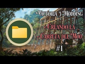 Victoria 3 Modding || Creando la Carpeta del Mod || #1