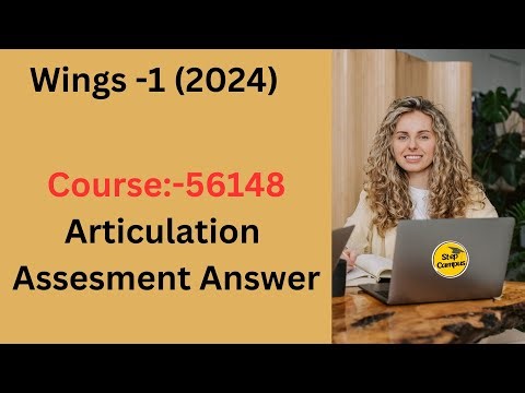 56148 articulation Assessment answer || Articulation Assessment answer || 56148 Assessment answer