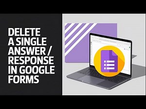 How to Delete a Single Answer / Response in Google Forms (Poll/Survey Guide)