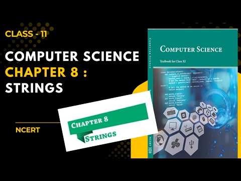 ✅️📍 NCERT Class 11 Chapter 8 : Strings | Lecture #ncert #class11 #computerscience