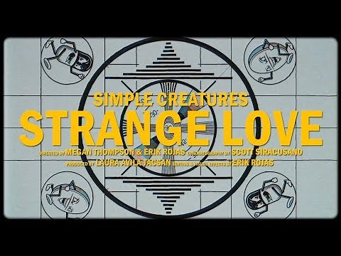 Simple Creatures - Strange Love (Official Video)