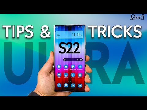 Top SAMSUNG GALAXY S22 Ultra Tips and Tricks - One UI 4.1 Features (हिन्दी)