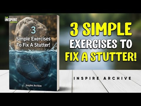 3 Simple Exercises To Fix A Stutter!