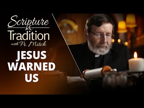 Scripture and Tradition with Fr. Mitch Pacwa - 2023-03-28 - Praying with the Gospels - Jmg Pt. 33