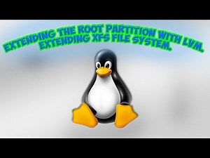 Extending the Root partition with LVM. Extending XFS file system.