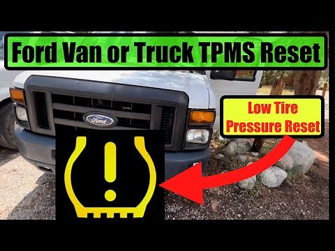 How To Reset Ford TPMS Low Tire Pressure Truck/Van F350 F250 F150 E350 E250 E150