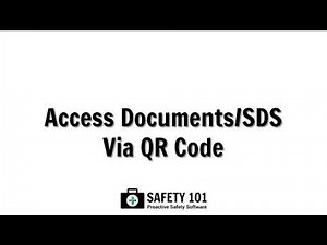 Access Documents/SDS Via QR Code | Safety 101: Proactive Safety Software