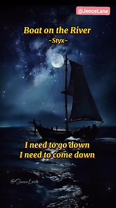 149K views · 4.7K reactions | Boat On The River (1980) -Styx- Requested by Samuel M Areola #music #song #lyrics | Jence Lane | Facebook