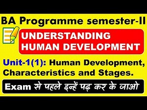 Unit 1 Chapter 1 Understanding Human Development Human Development Characteristics and Stages SEM 2