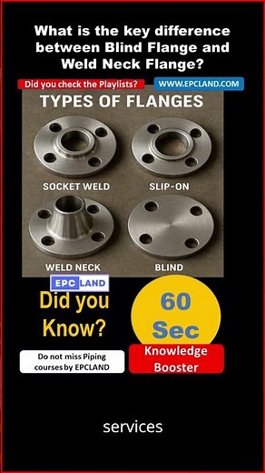 What is the key difference between Blind Flange and Weld Neck Flange?