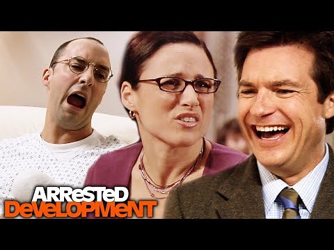 "GET HIM OUT OF HERE!!!" - Arrested Development
