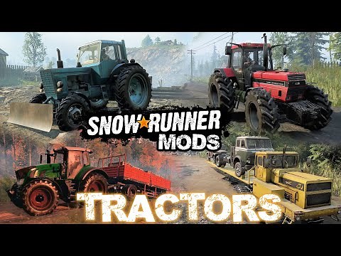 Best Tractors for SnowRunner [MODS] Compilation | CASE IH1455, Fendt 930 Vario, BT361A-01