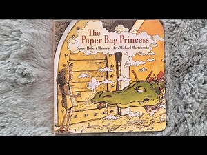 The Paper Bag Princess | Robert Munsch | Michael Martchenko | Children's Book | Read Aloud #books