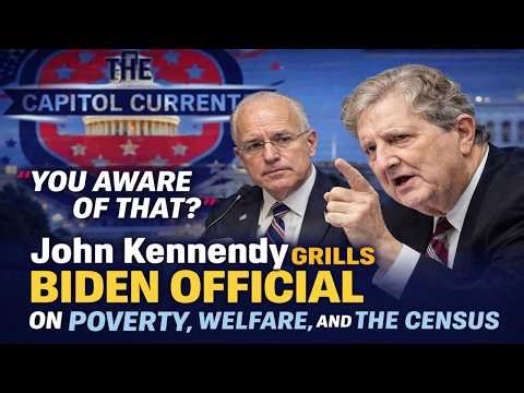 ‘You Aware of That?’ John Kennedy GRILLS Biden Official on Poverty, Welfare, and the Census