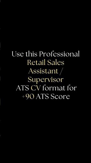 2026 Retail Sales Assistant CV Hack: The +90% ATS Format Supervisors MUST Use!
