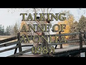 Talking Anne of Avonlea (1987)