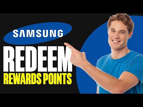 How To Redeem Samsung Rewards Points (2025)