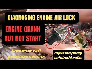 How to diagnose diesel engine air lock and bad common rail pressure sensor/ Other actuators