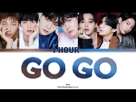 [1 HOUR] BTS - Go Go (Color Coded Lyrics Eng/Rom/Han/가사)