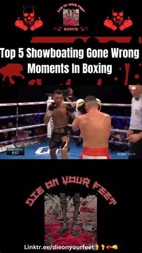 2.2K views | Top 5 Showboating Gone Wrong Moments In Boxing Follow @die_on_your_feet for the best in_feet for the best in 壘祿‍♀屢Combat Sports #boxing #Бокс #boxing #boxinglife #boxingworld #boxingfan #boxingfans #boxingheads #boxinglifestyle #boxingnight #boxeo #boxingday #boxingislove #fighter #fighters #fights #ko #knockouts #knockout #boxingfanatik #proboxing #boxingnews #boxing壘 #boxinghighlight #boxingreels #boxe | Die On Your Feet | Facebook