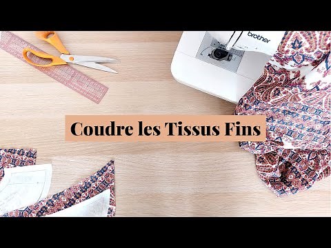 Comment Travailler les Tissus Fins & Délicats ? // Podcast Couture Tissu // Tuto Couture Tissu Flou