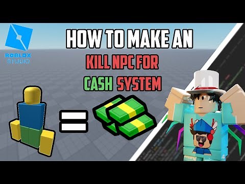 How to make a Kill NPC for Cash System in Roblox Studio 2024