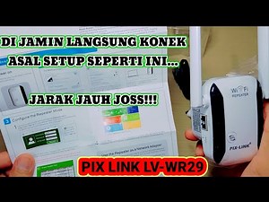 SETUP PIX LINK 300M WIFI REPEATER LV WR29 VERY EASY❗