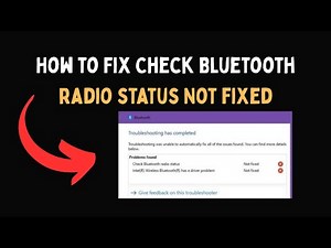 How to Fix Check Bluetooth radio status Not fixed