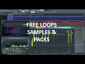 FREE DOWNLOAD Loops , Packs & Samples on Fl Studio