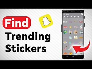 How To Find Trending Stickers In Snapchat - Full Guide