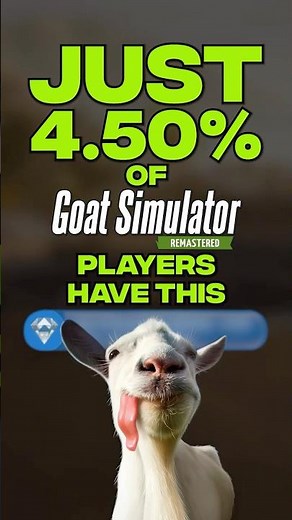 Do You Have This Goat Simulator Ultra Rare Achievement?