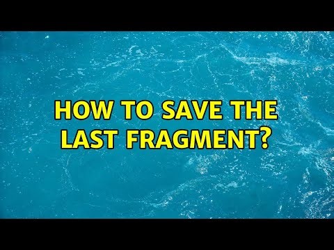 How to Save the last Fragment?