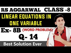 Q - 14 | Ex- 8B | Rs aggarwal - Class 8 | Linear Equations In One Variable - word problems