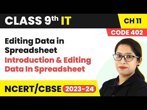 Editing Data in Spreadsheet - Entering Data in a Worksheet | Class 9 Information Technology Ch 11