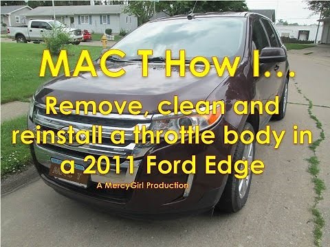 2011 Ford Edge throttle body cleaning removal and installation