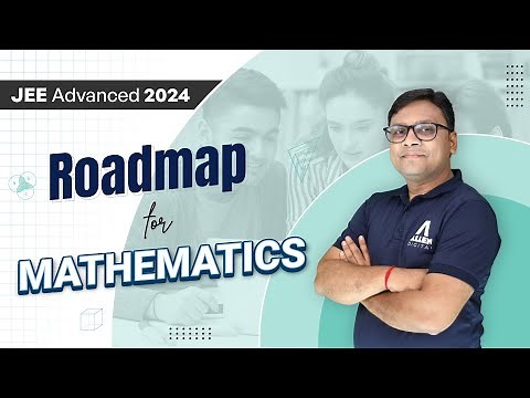 JEE Advanced 2024 Mathematics: Complete Roadmap | Expert Tips & Study Strategies🎓| ‪@ALLENJEE‬