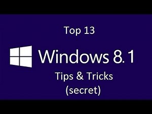 Windows 8.1: Top 13 Tips and Tricks (Secret)