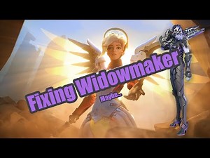 How to Fix Widowmaker! Maybe...