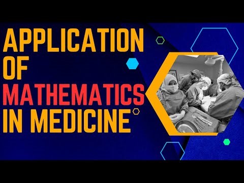 APPLICATION OF MATHEMATICS IN MEDICINE