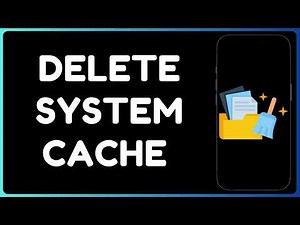 How to Delete System Cache on Android | Free Up Storage & Boost Performance