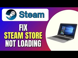 How To Fix Steam Store Not Loading Fix Steam Store Not Working | Fix Steam Store Not Working | Guide
