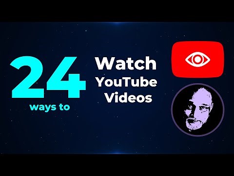 How to watch YouTube videos effectively - 24 best practices