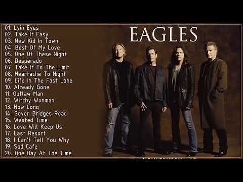 Best Songs Of The Eagles - The Eagles Greatest Hits Full Album