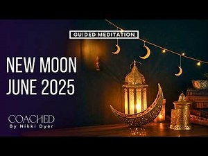 JUNE 2025 New Moon Meditation & Intentions | GUIDED MEDITATION