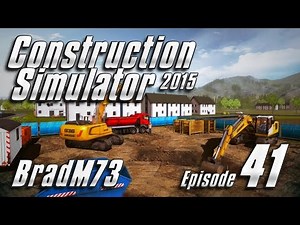 Construction Simulator 2015 - Episode 41 - Now with 1.29 patch and DLC!