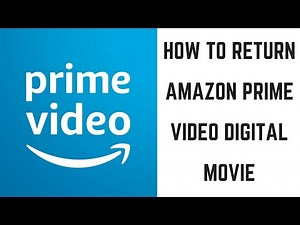 How to Return Amazon Prime Video Digital Movie