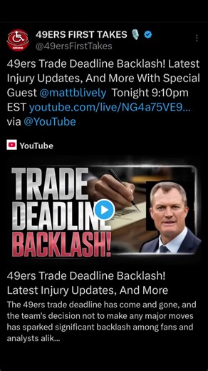 49ers Trade Deadline Backlash, Injury Updates And More With Special Guest @Matt Lively