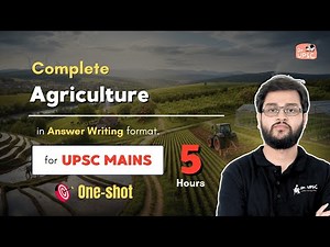 Agriculture in One Shot for UPSC Mains | Dr. UPSC's Mains series
