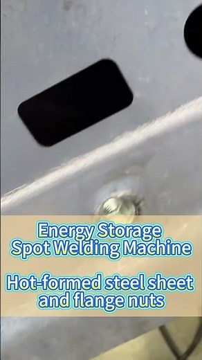 Hot Formed Steel Flange Nut Welding: High-Strength Fastening with Energy Storage Spot Welder