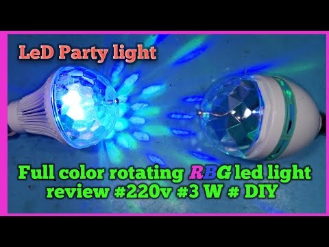Full color rotating RBG led bulb review #220v #3 W #diyprojects # lED party light